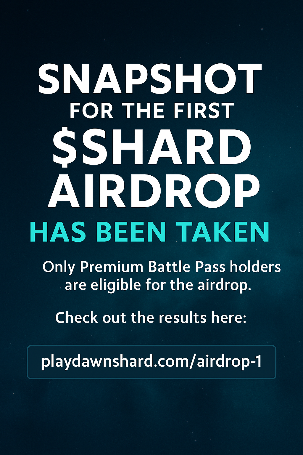 Dawnshard Airdrop Season 1: Snapshot Completed » Dawnshard